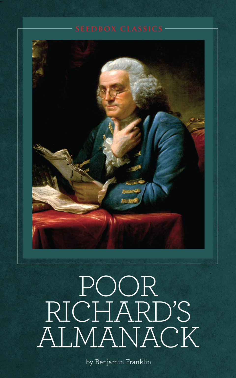 Poor Richard's Almanack by Benjamin Franklin | Seedbox Press | Seedbox ...